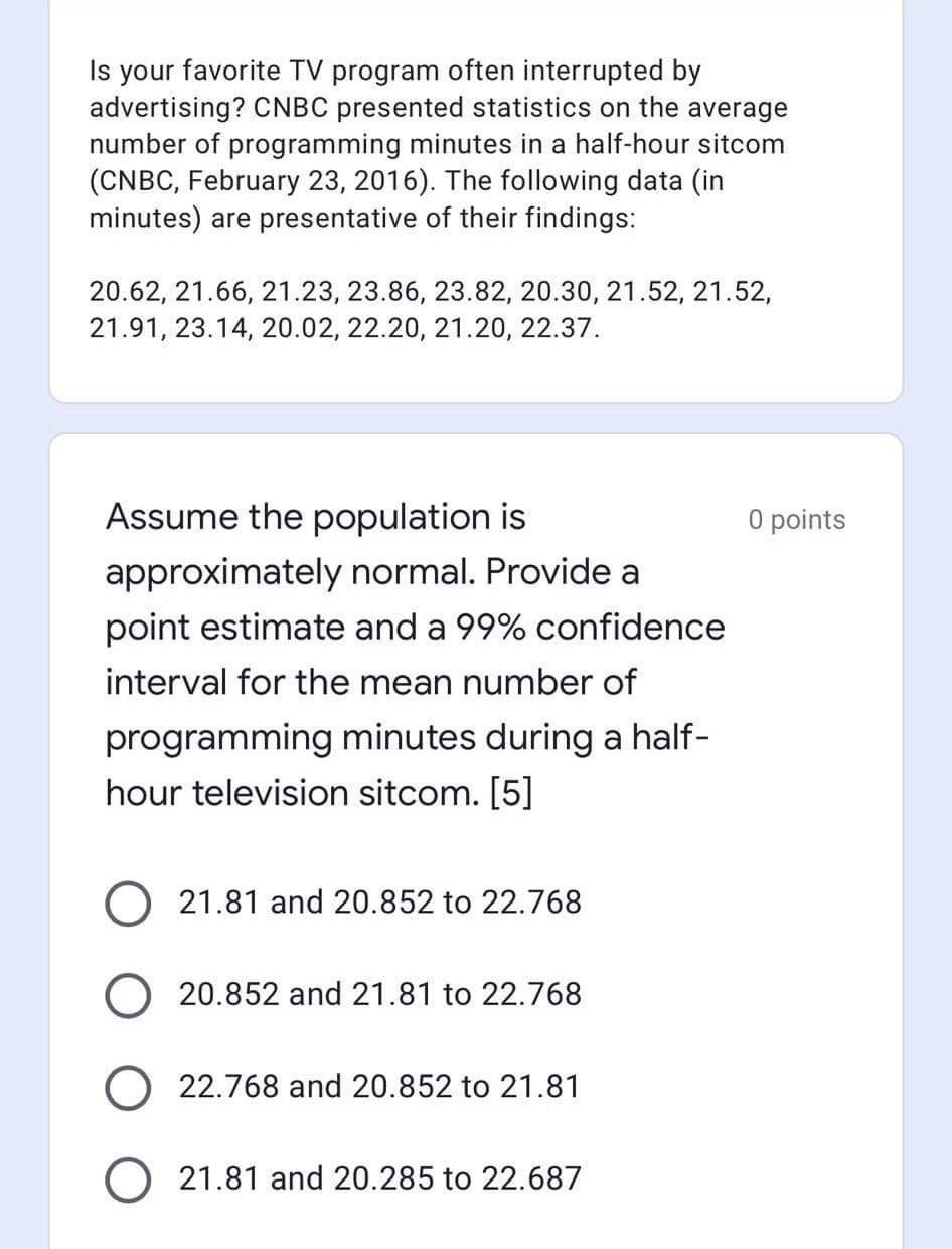 Solved Is your favorite TV program often interrupted by | Chegg.com
