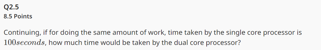 Solved 49 Points Consider a single core processor, running | Chegg.com