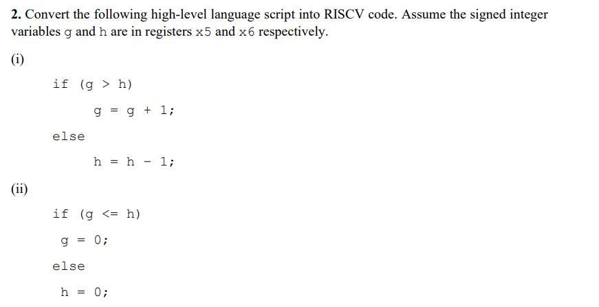 Solved 2. Convert the following high-level language script | Chegg.com