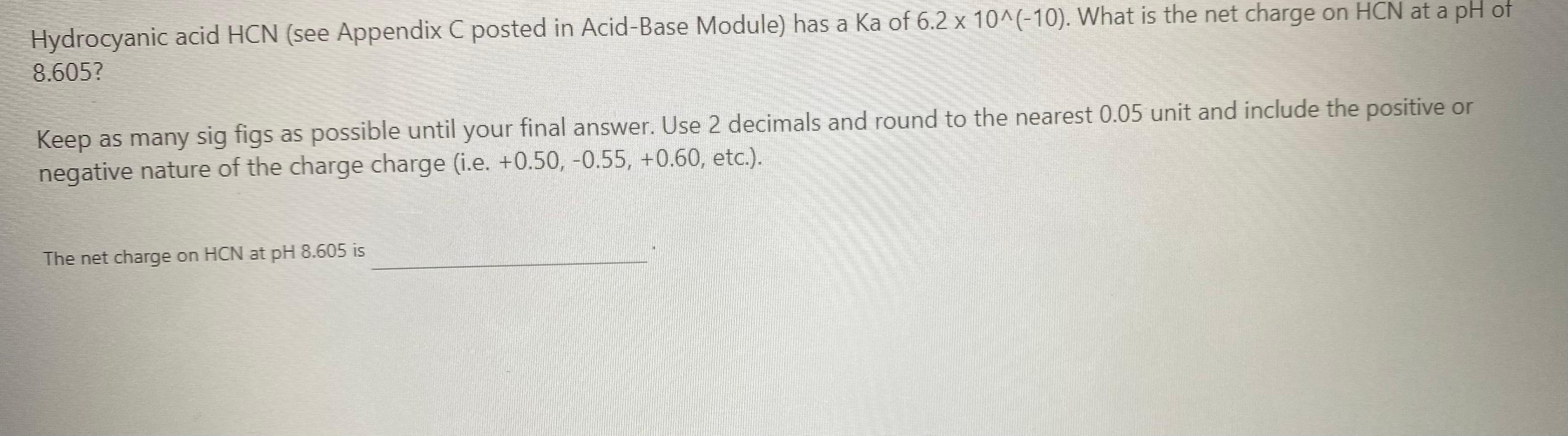 Hydrocyanic acid HCN (see Appendix C posted in | Chegg.com