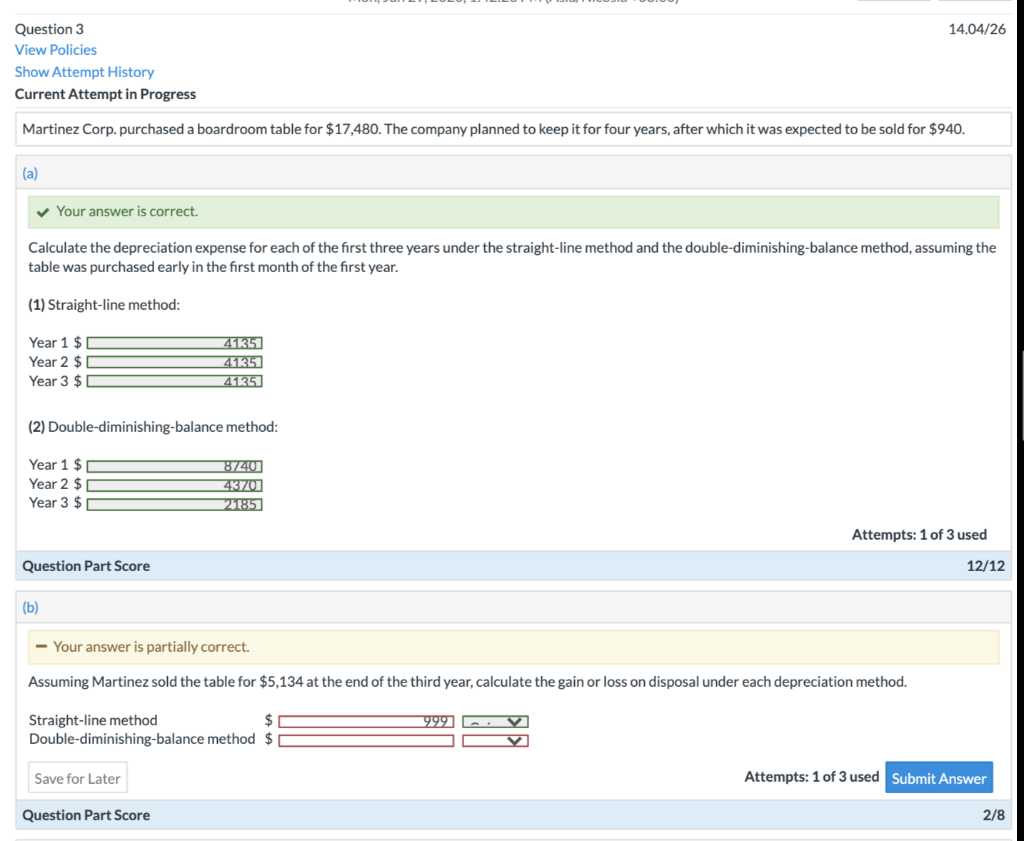 Solved 14.04/26 Question 3 View Policies Show Attempt | Chegg.com Solved 14.04/26 Question 3 View Policies Show Attempt | Chegg.com