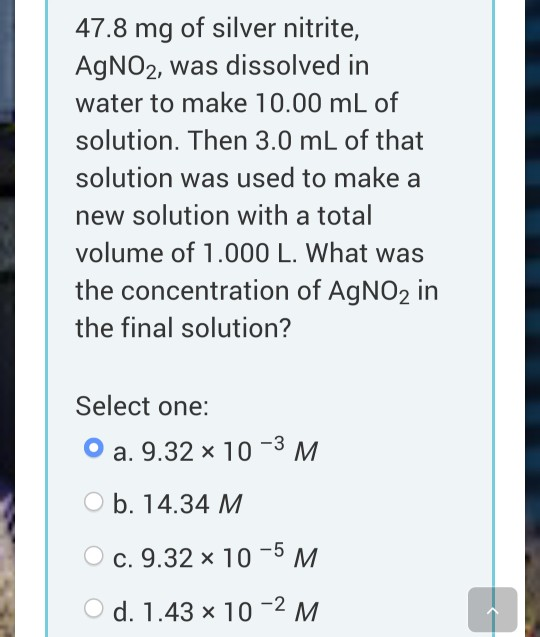 Solved 47.8 mg of silver nitrite, AgNO2, was dissolved in | Chegg.com