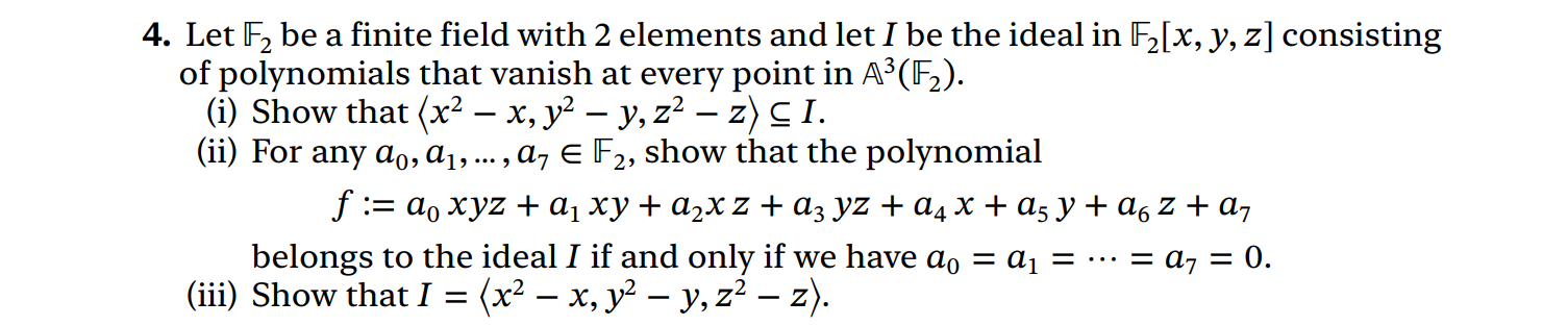4. Let F2 be a finite field with 2 elements and let I | Chegg.com