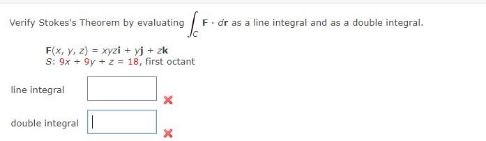Solved Verify Stokes's Theorem by evaluating ∫CF⋅dr as a | Chegg.com