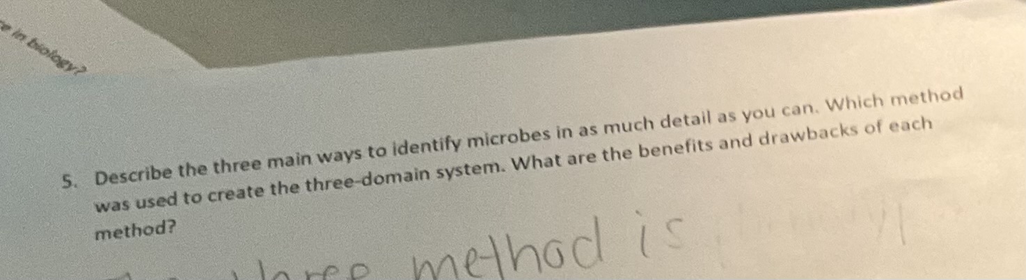 Solved 5. Describe the three main ways to identify microbes | Chegg.com