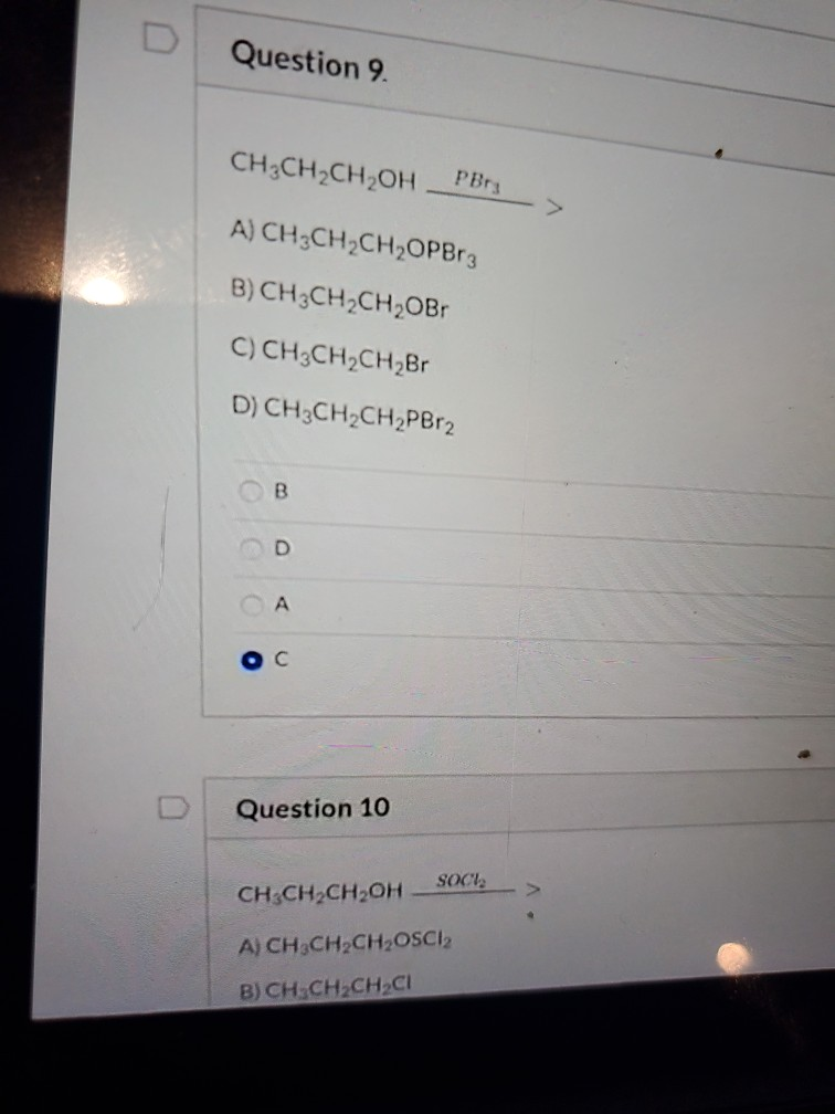 Solved Question 6 CH3CH2CH,OH _ 1. TeCl, pyridine 2. LAHA A) | Chegg.com