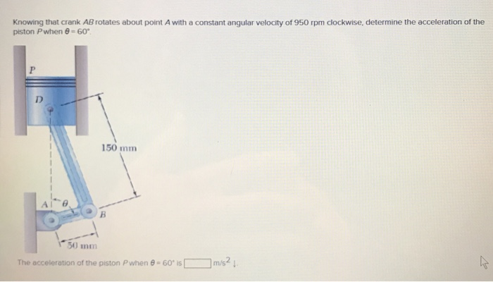 Solved Knowing that crank AB rotates about point A with a | Chegg.com Solved Knowing that crank AB rotates about point A with a | Chegg.com