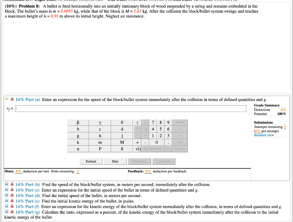 Solved (10%) Problem 8: A bullet is fired horizontally into | Chegg.com