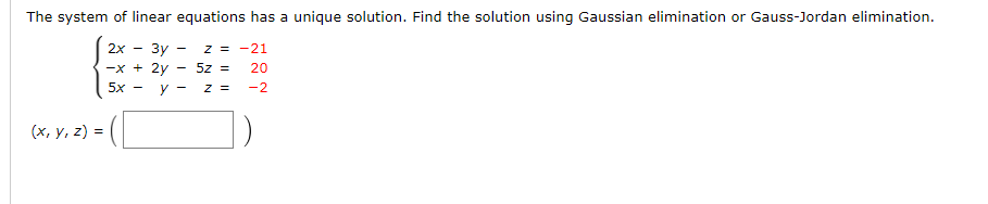 Solved The system of linear equations has a unique solution. | Chegg.com