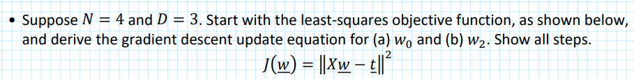 Solved = = Suppose N = 4 and D = 3. Start with the | Chegg.com