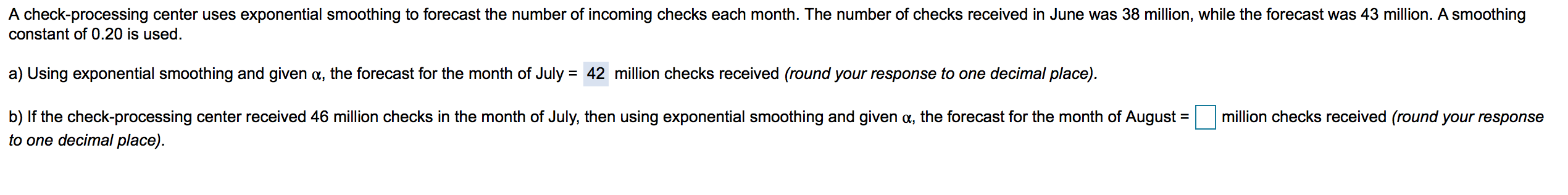 Solved A check-processing center uses exponential smoothing | Chegg.com