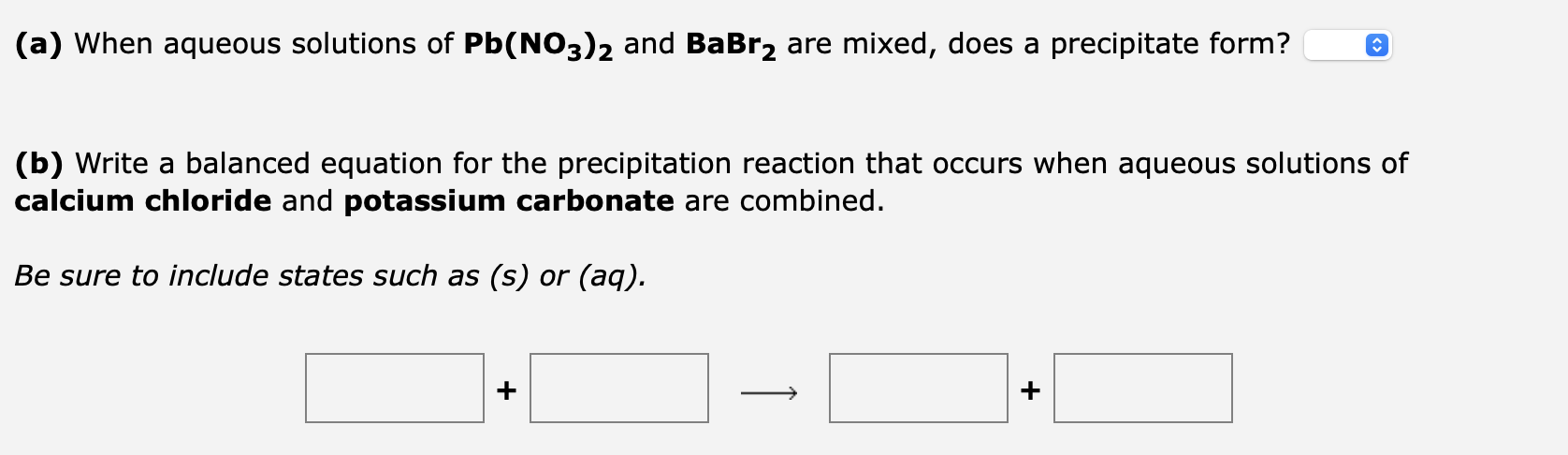 Solved Write the net ionic equation for the precipitation | Chegg.com