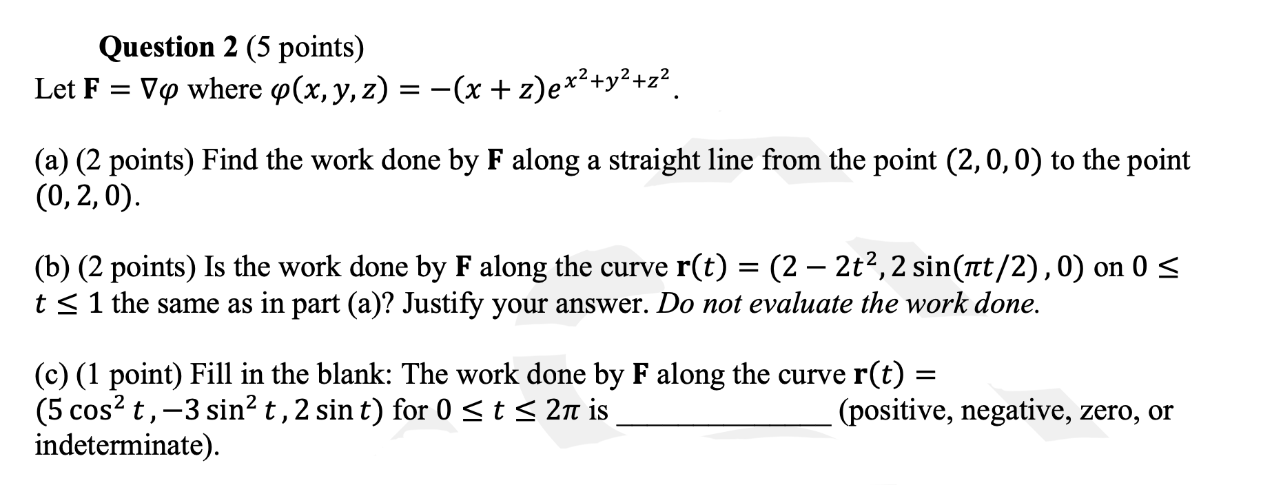 Solved Question 2 (5 ﻿points)Let F=gradφ ﻿where | Chegg.com