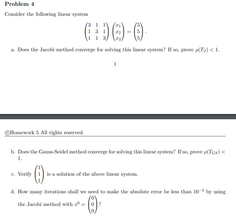 Solved Problem 4 Consider the following linear system (3 1 1 | Chegg.com