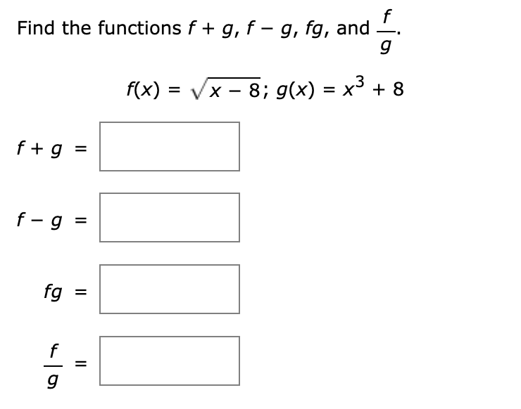 Solved Find the functions f+g,f−g,fg, and gf. | Chegg.com