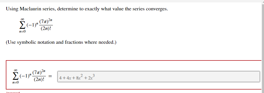 Solved Using Maclaurin series, determine to exactly what | Chegg.com