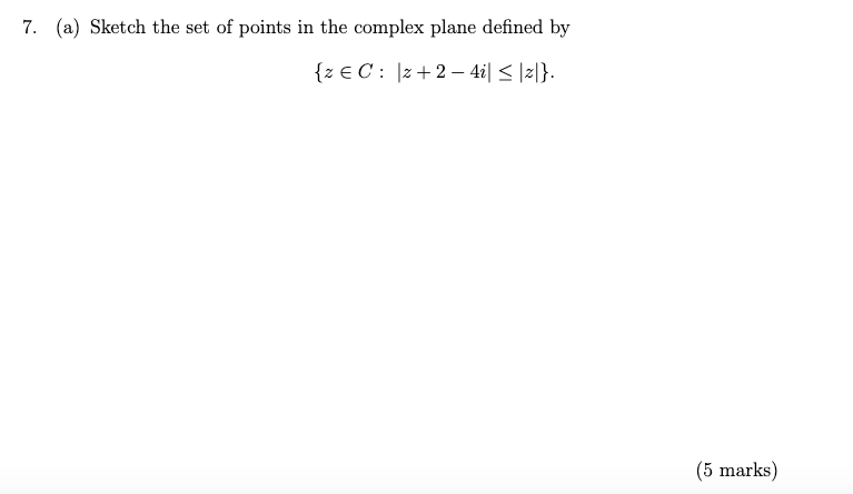 Solved 7. (a) Sketch the set of points in the complex plane | Chegg.com