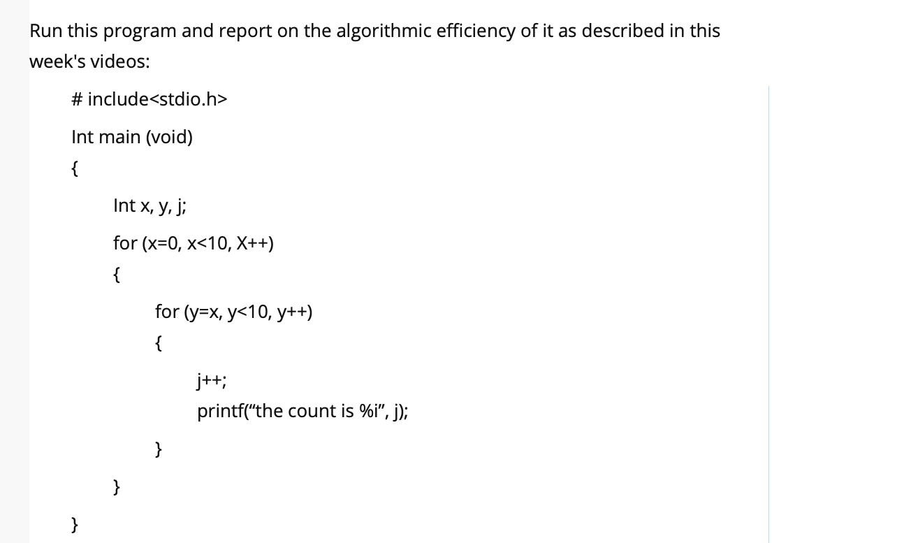 Solved Run this program and report on the algorithmic | Chegg.com