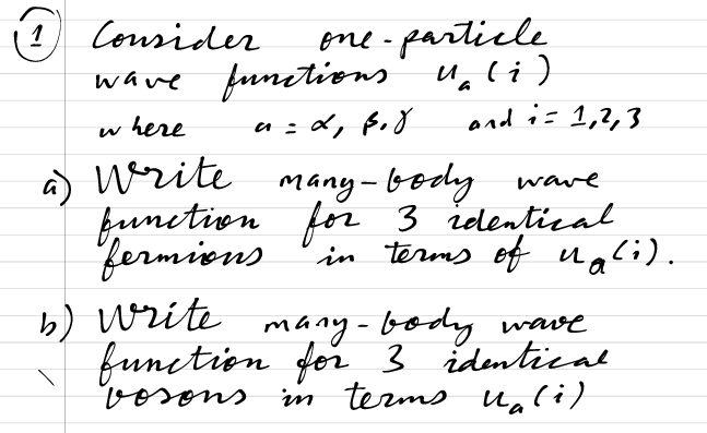 Solved (1) Consider one-particle wave functions ua(i) where | Chegg.com
