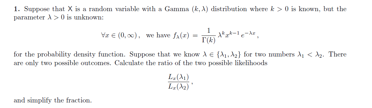 Solved 1. Suppose that X is a random variable with a Gamma | Chegg.com