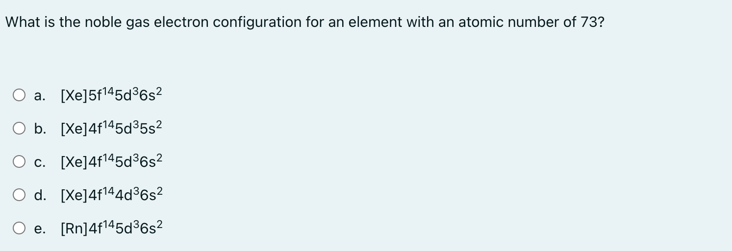 Solved What is the noble gas electron configuration for an | Chegg.com