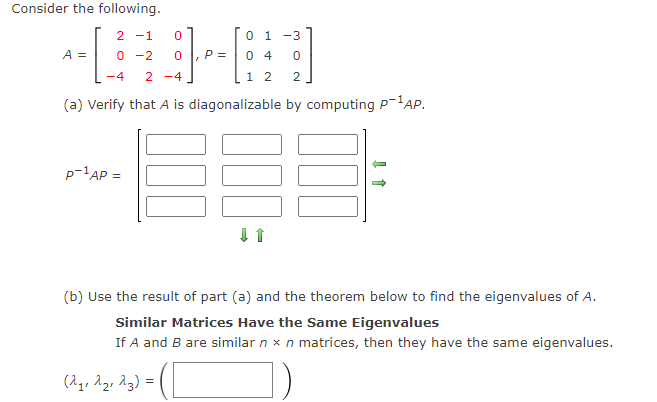 Solved Consider the following. 2 -1 0 0 0 1 -3 04 0 A= 0 -2 | Chegg.com