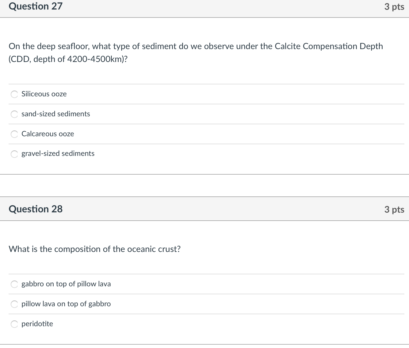 Solved Question 27 3 pts On the deep seafloor, what type of | Chegg.com