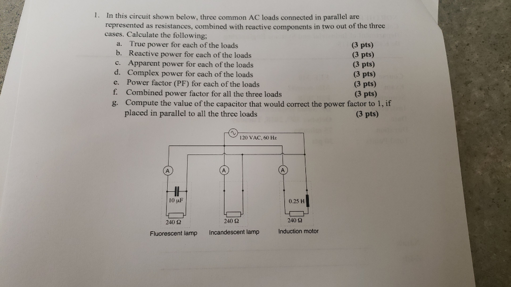 Solved 1. In this circuit shown below, three common AC loads | Chegg.com