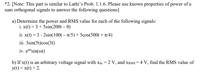 Solved *2. [Note: This part is similar to Lathi's Prob. | Chegg.com