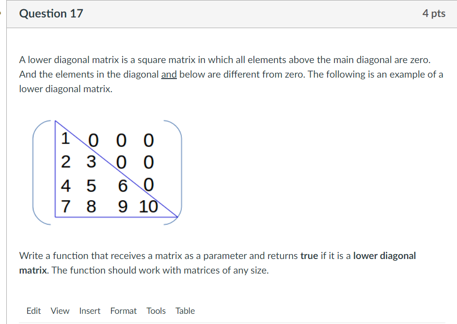 Solved Question 17 4 pts A lower diagonal matrix is a square | Chegg.com