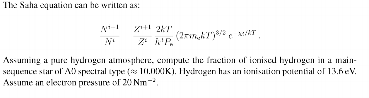 Solved The Saha equation can be written as: Ni+1 Ni zi+1 2T | Chegg.com