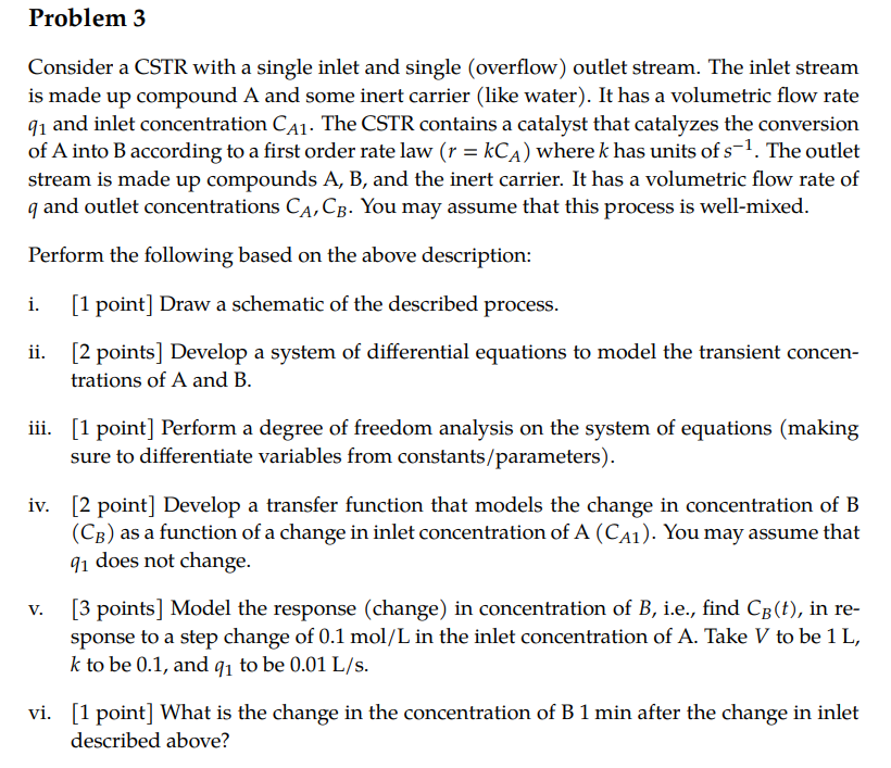 Solved Consider a CSTR with a single inlet and single | Chegg.com