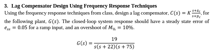 Solved 3. Lag Compensator Design Using Frequency Response | Chegg.com