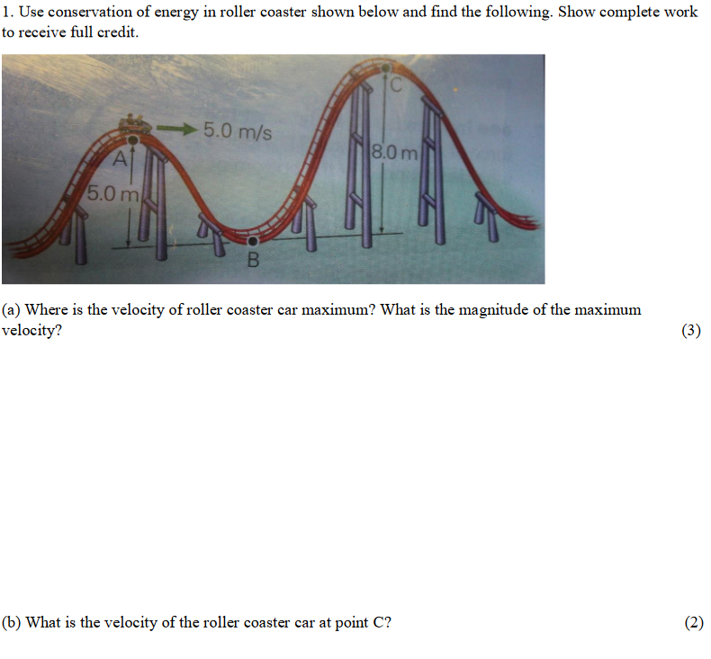 Solved 1. Use conservation of energy in roller coaster shown | Chegg.com