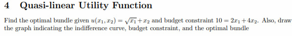 Solved 4 Quasi-linear Utility Function Find the optimal | Chegg.com