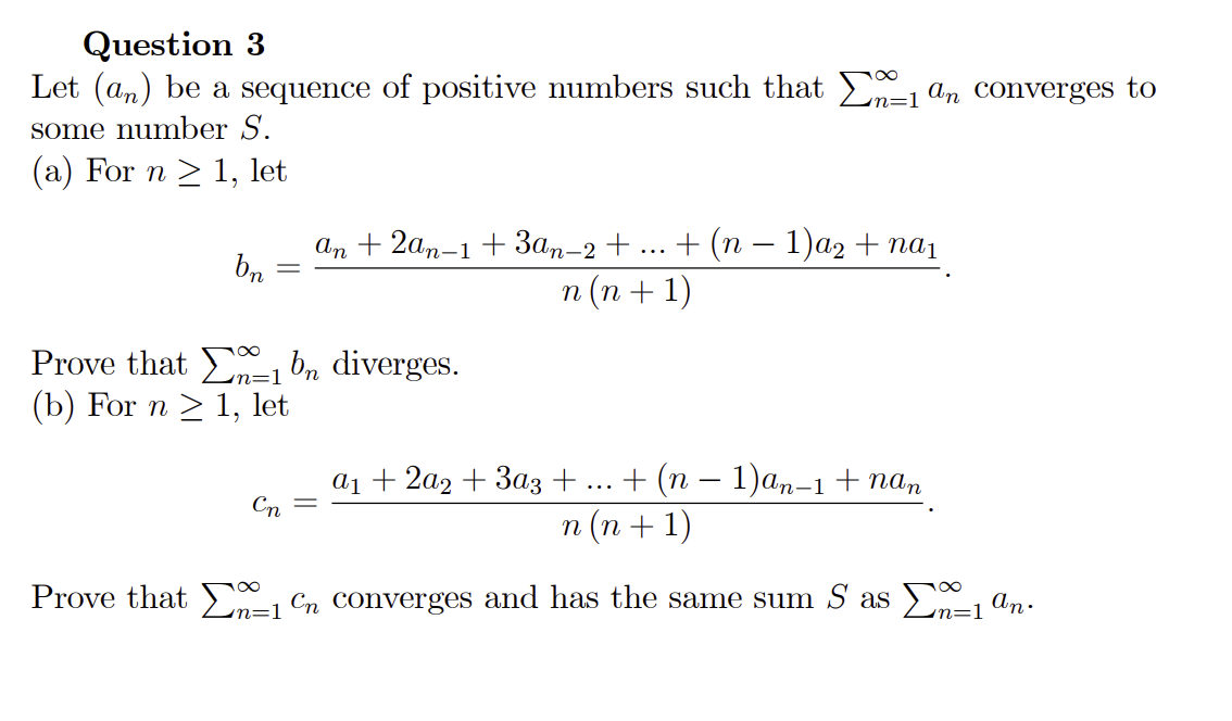 Solved Question 3 Let (an) be a sequence of positive numbers | Chegg.com