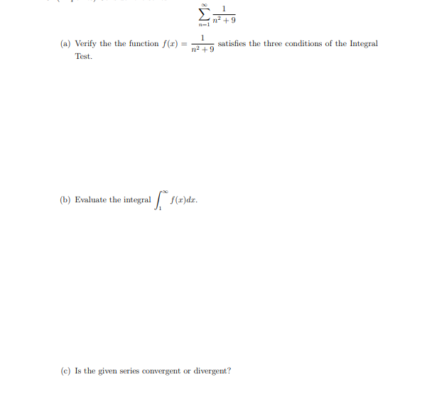 Solved ∑n=1∞n2+91 (a) Verify the the function f(x)=n2+91 | Chegg.com