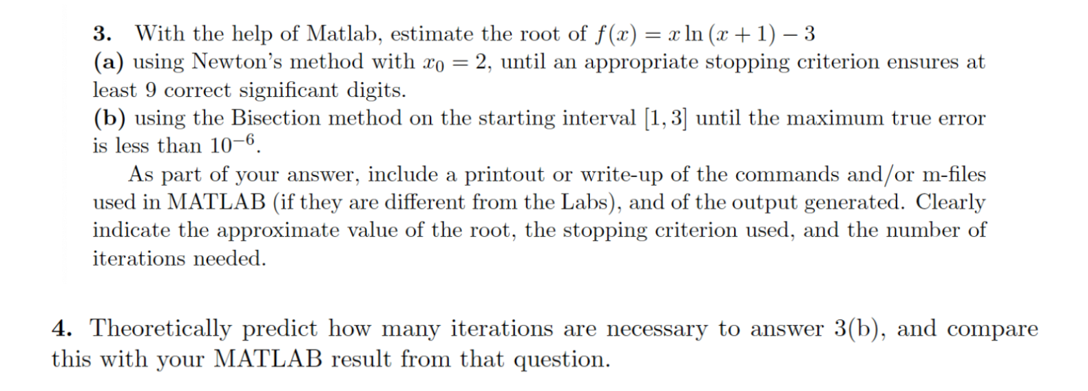 Solved With the help of Matlab, estimate the root of | Chegg.com