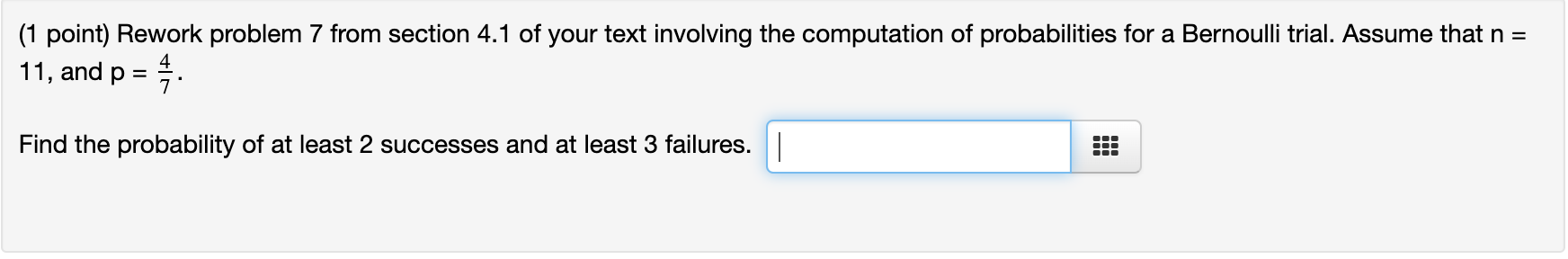 Solved (1 point) Rework problem 5 from section 4.1 of your | Chegg.com