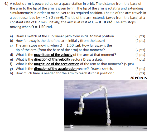 Solved 4.) A robotic arm is powered up on a space-station in | Chegg.com