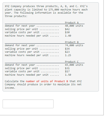 Solved XYZ Company produces three products, A,B, and C. | Chegg.com