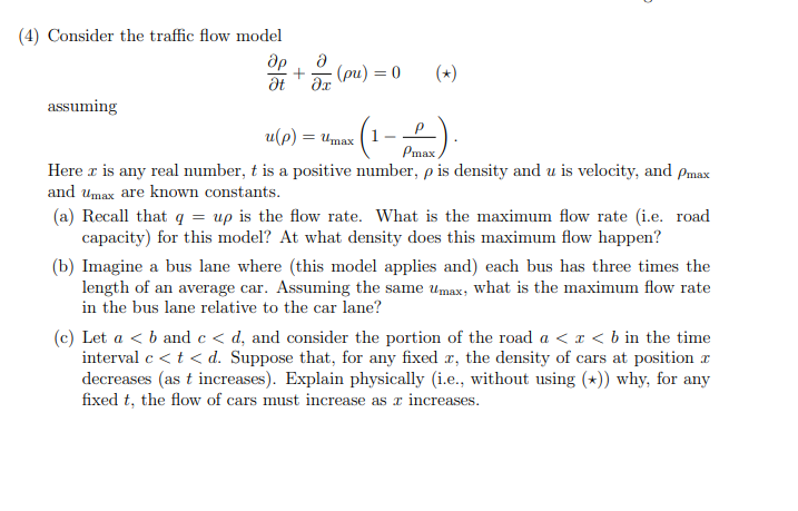 Solved 4 Consider The Traffic Flow Model ∂t∂ρ ∂x∂ ρu 0 ⋆