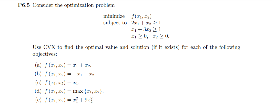 Solved P6.5 Consider the optimization problem minimize | Chegg.com
