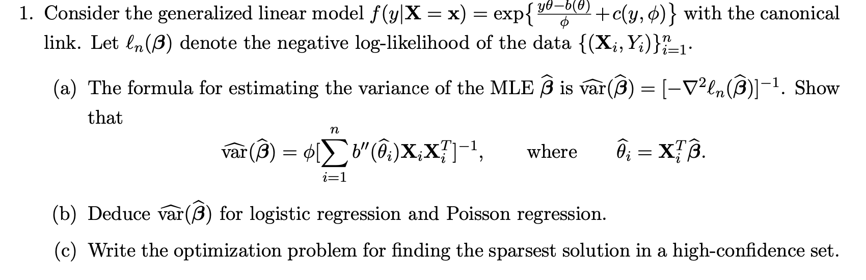 Solved = = φ 1. Consider the generalized linear model f(y|X | Chegg.com