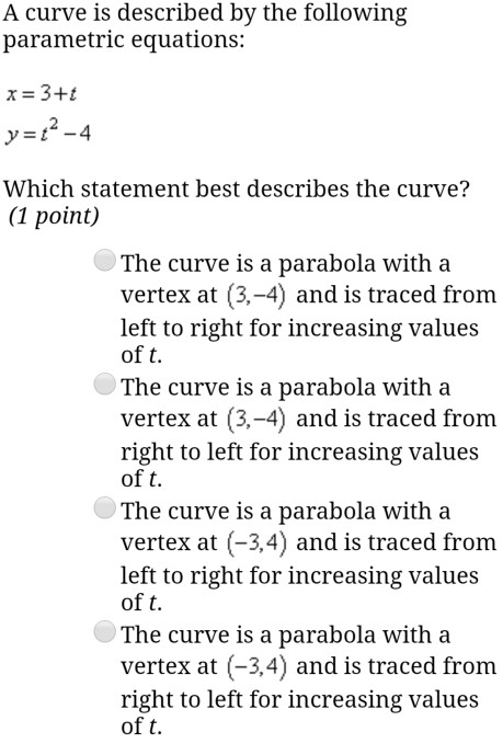 Solved A curve is described by the following parametric | Chegg.com