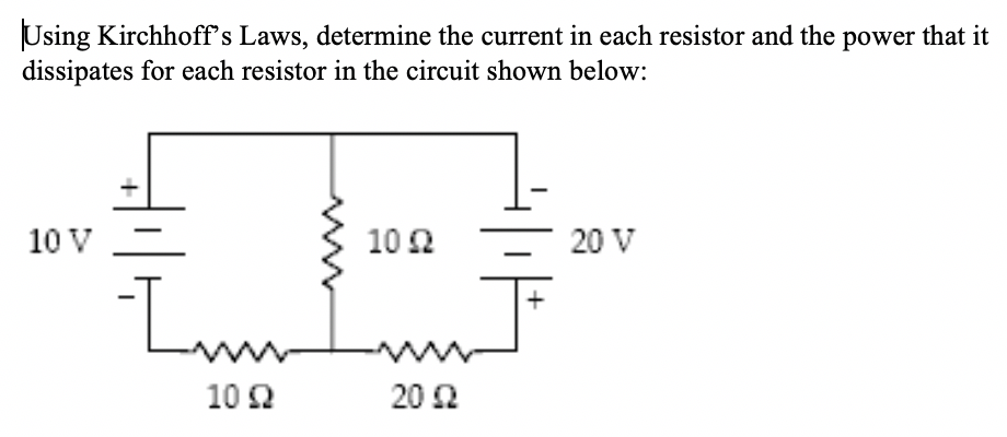 Solved Using Kirchhoff's Laws, determine the current in each | Chegg.com