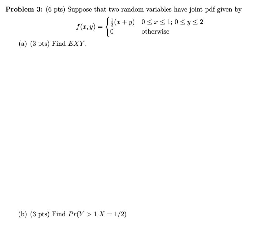 Solved Problem 3: (6 pts) Suppose that two random variables | Chegg.com