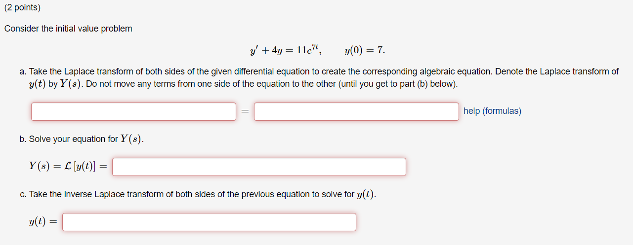 Solved Consider the initial value problem y′+4y=11e7t,y(0)=7 | Chegg.com