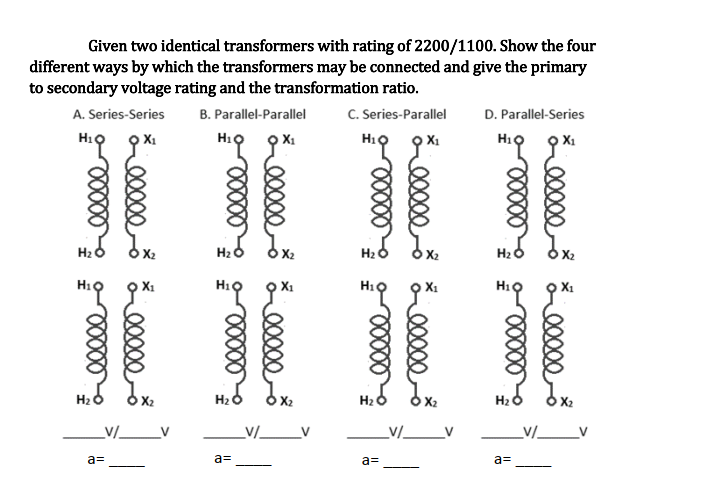 Solved Given two identical transformers with rating of | Chegg.com