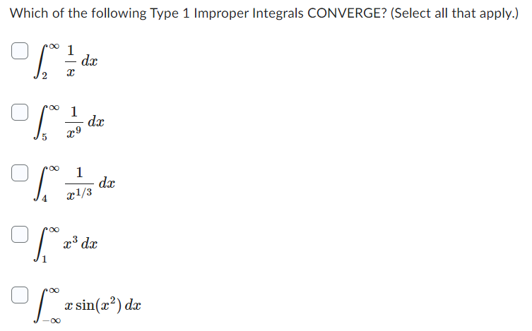 Solved Which of the following Type 1 Improper Integrals | Chegg.com